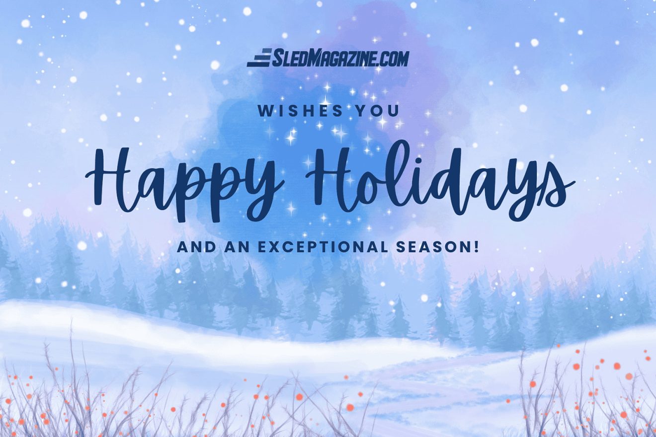 Happy Holidays and a Wonderful 2025Snowmobile Season! - SledMagazine.com